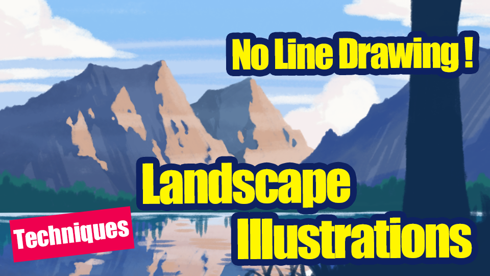 [Technique] Landscape Illustration Without Line Drawing! | MediBang Paint